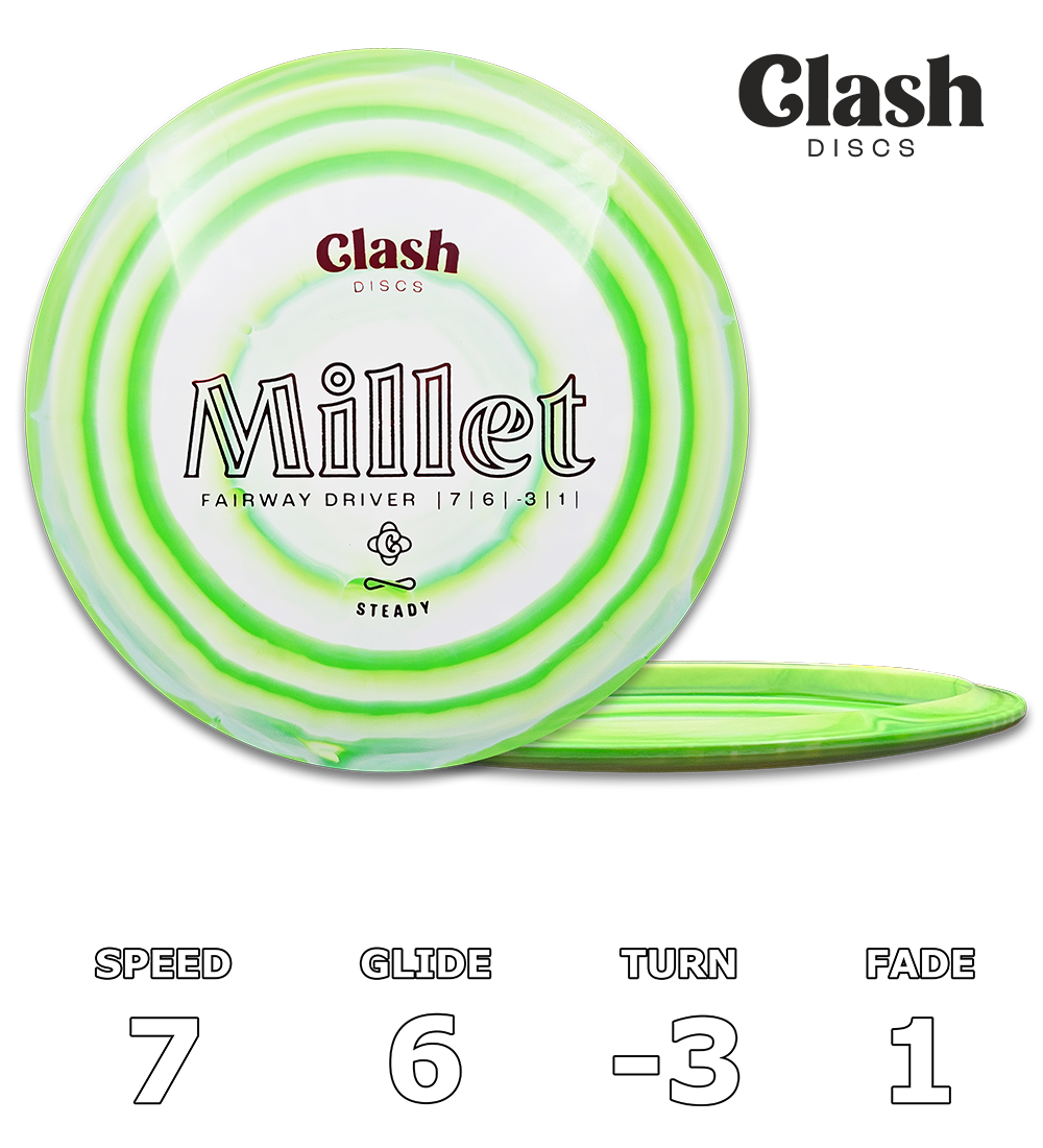 Millet Steady Clash Discs | Speed 7 Glide 6 Turn -3 Fade 1