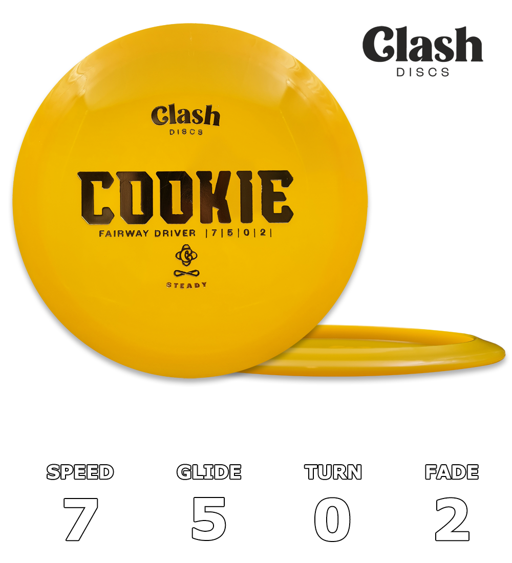 Cookie Steady Clash Discs | Speed 7 Glide 5 Turn 0 Fade 2